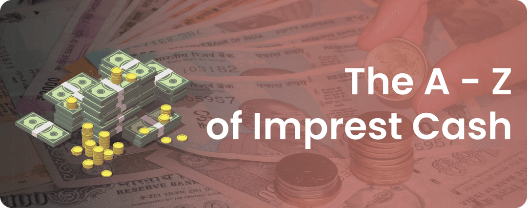 Imprest Cash: Understanding the Imprest System & Petty Cash